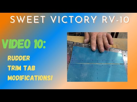 Video 10 - Rudder Trim Tab Modifications!