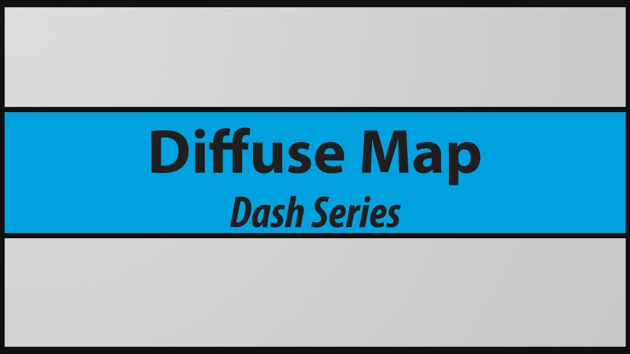 What is a Diffuse Map [Dash Series]
