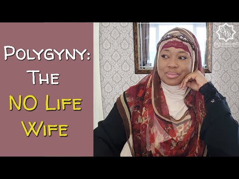 Polygamy: The No Life Wife