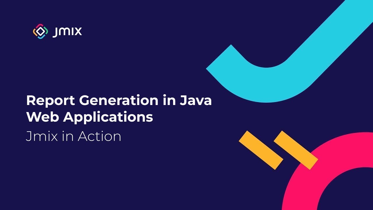 Report Generation in Java Web Applications | Jmix in Action