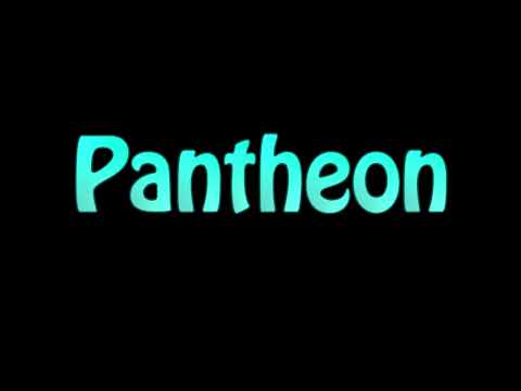 Learn How To Pronounce Pantheon