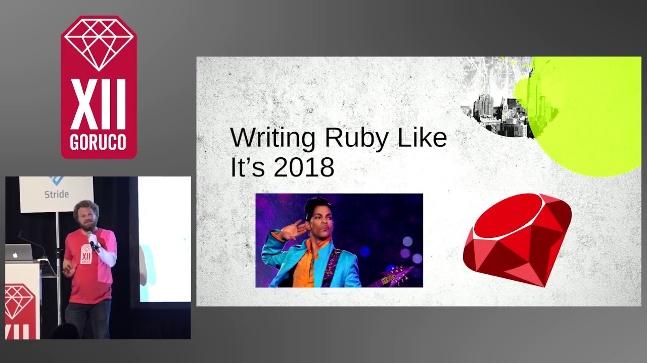 Writing Ruby Like it's 2018 | Ruby Programming Language