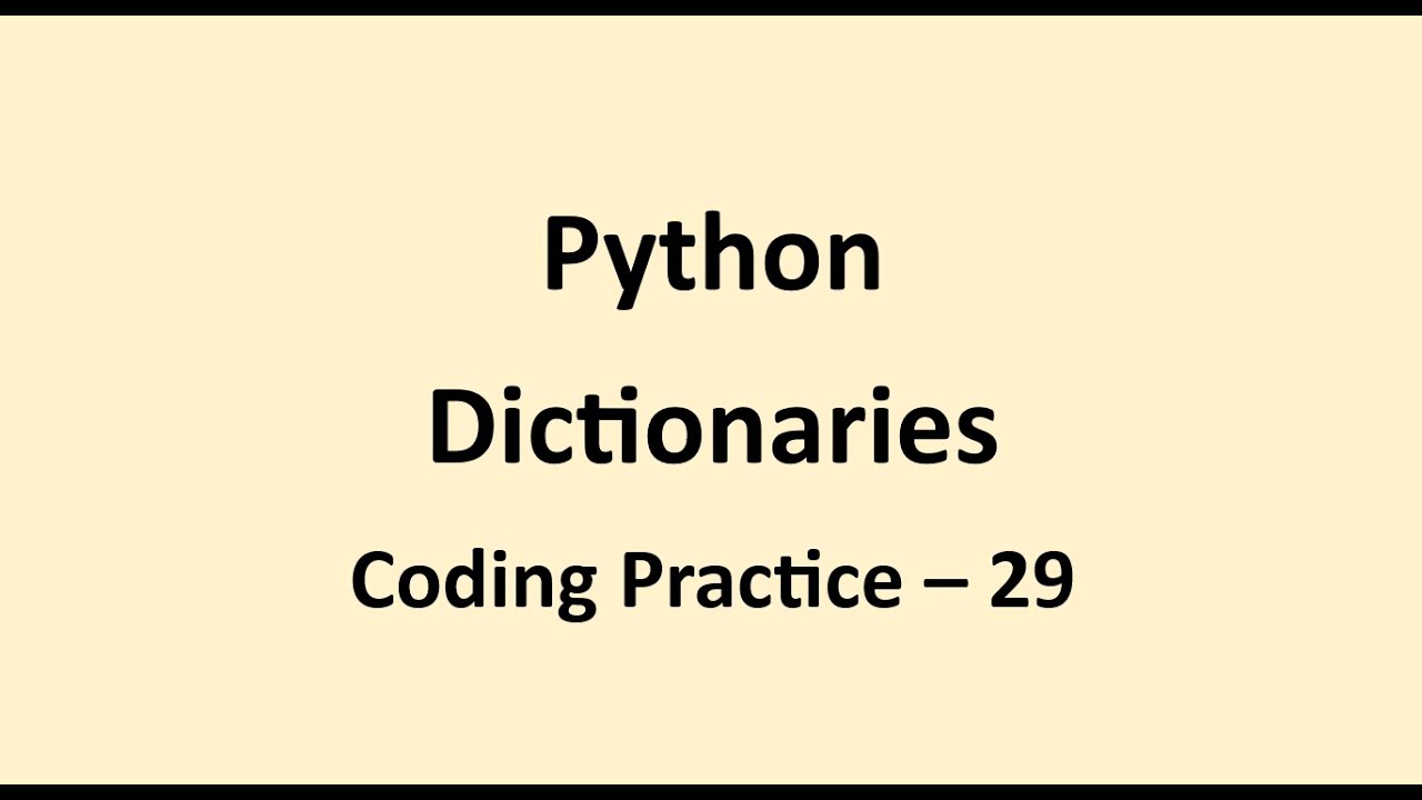 Coding Practice 29 || Dictionaries || Python || NxtWave || CCBP