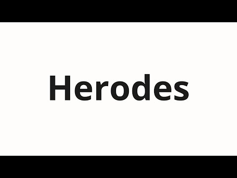 How to pronounce Herodes