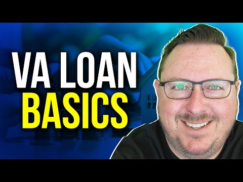 VA Loan Basics | The Ultimate Guide to VA Home Mortgages