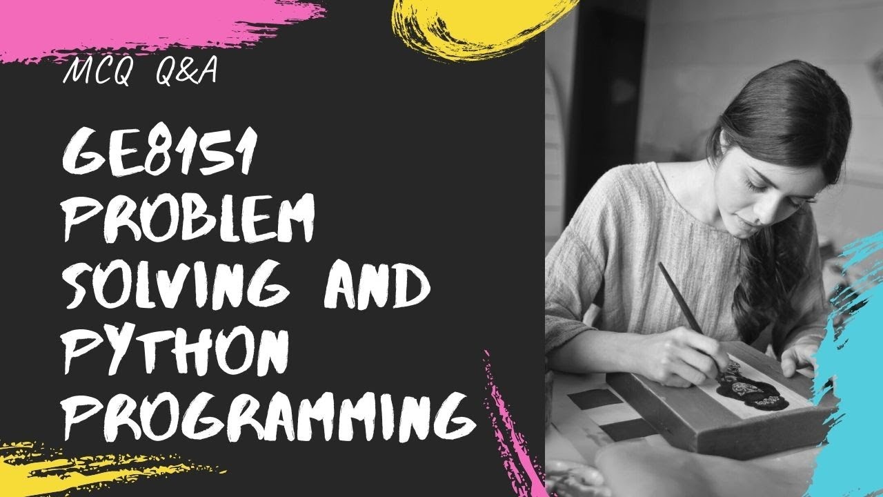 GE8151 problem solving and python programming/MCQ