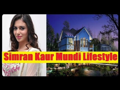 Simran Kaur Mundi Income, House, Cars, Lifestyle and Net Worth