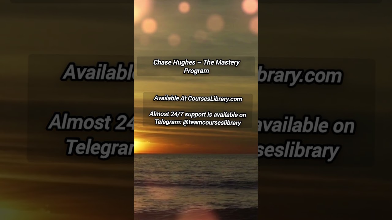 Chase Hughes – The Mastery Program