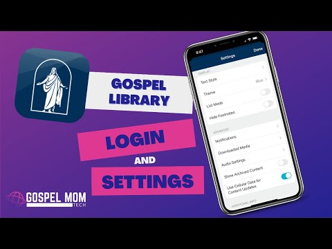 Gospel Library App: How to login and use the settings