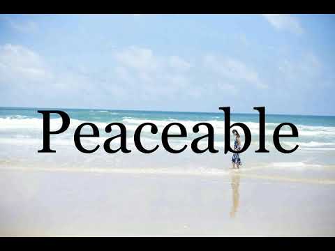 How To Pronounce Peaceable🌈🌈🌈🌈🌈🌈Pronunciation Of Peaceable