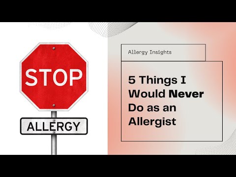 5 things I never do as an allergist