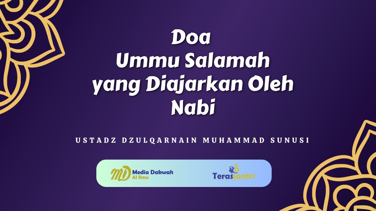 Doa Ketika Musibah Menimpa - Ustadz Dzulqarnain MS