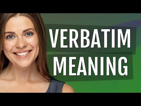 Verbatim | meaning of Verbatim