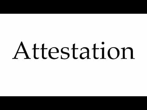 How to Pronounce Attestation