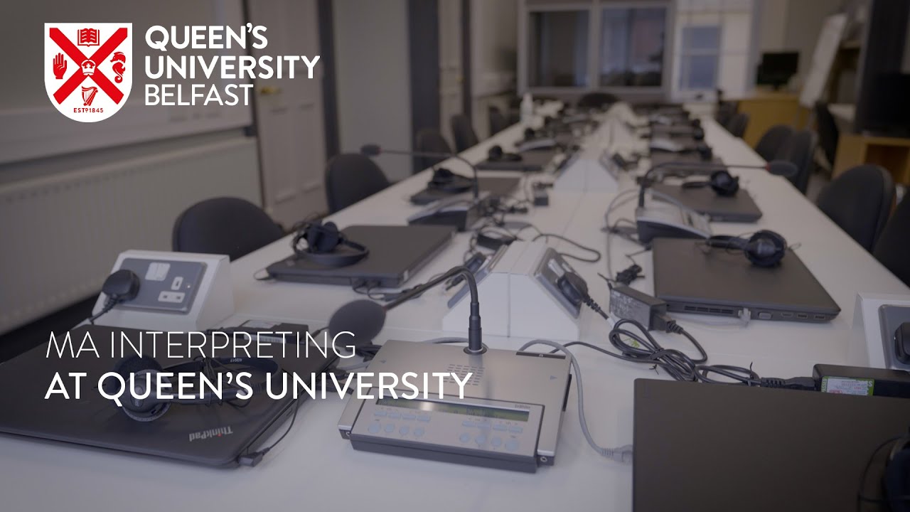 MA Interpreting | Queen’s University Belfast