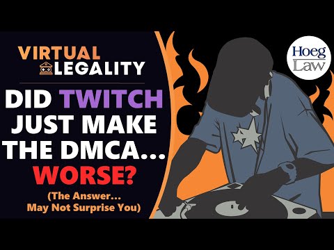 Did Twitch's NMPA Music Agreement Just Make the DMCA Worse? (VL544)