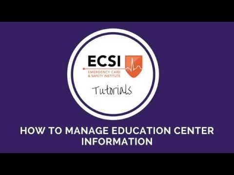ECSI Tutorials: How to Manage Education Center Information