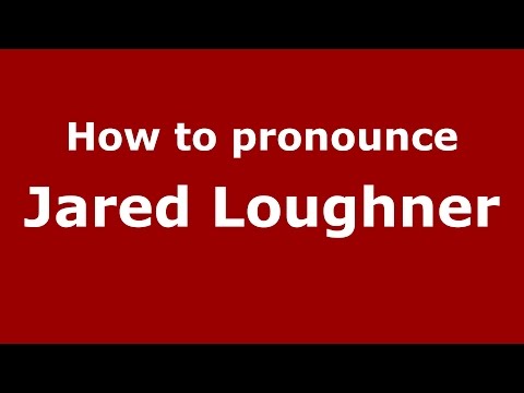 How to pronounce Jared Loughner (American English/US) - PronounceNames.com