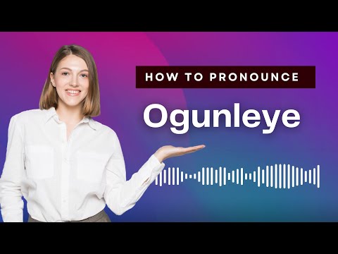 Ogunleye: Correct Pronunciation with Audio and Phonetic Spelling