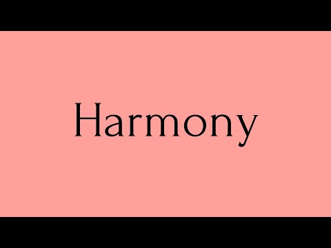 Harmony | Harmony Meaning | Pronunciation of Harmony | Harmony – English Word of the Day