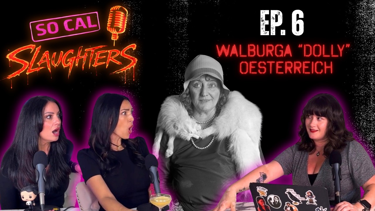 Walburga “Dolly” Oesterreich | SoCal Slaughters