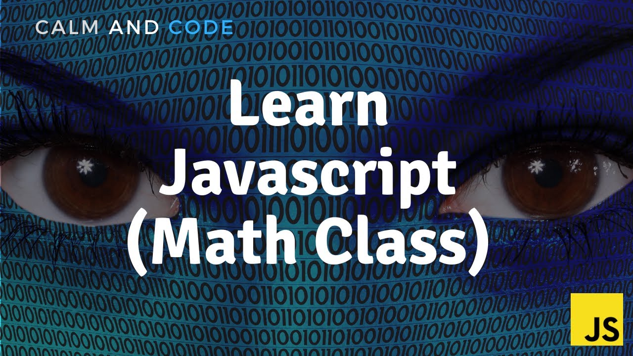 Learn Javascript | Math Class (Most Important Functions)