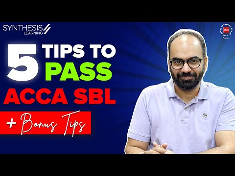 5 Tips to Pass ACCA SBL Exam | Bonus Tip by Expert Tutor! | Synthesis Learning