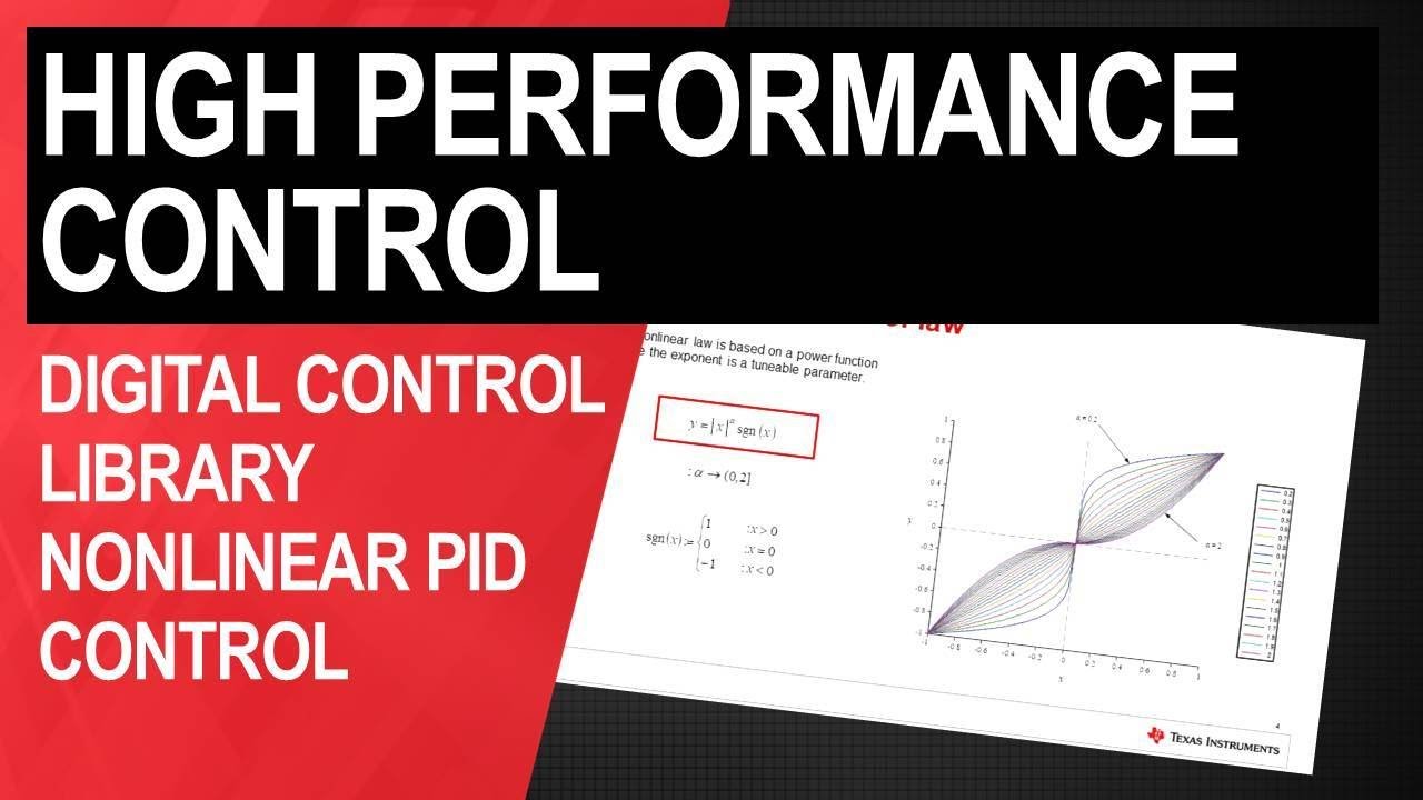 C2000™ Real-time control MCUs: Digital Control Library - Nonlinear PID Control