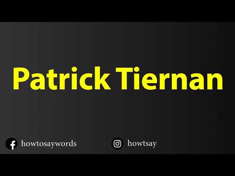 How To Pronounce Patrick Tiernan