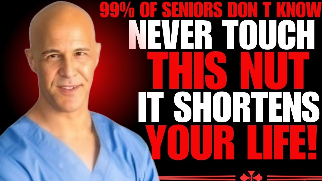 Over 60? Avoid These 4 Dangerous Nuts & Eat These 4 for Better Heart & Brain Health | Senior Wellnes