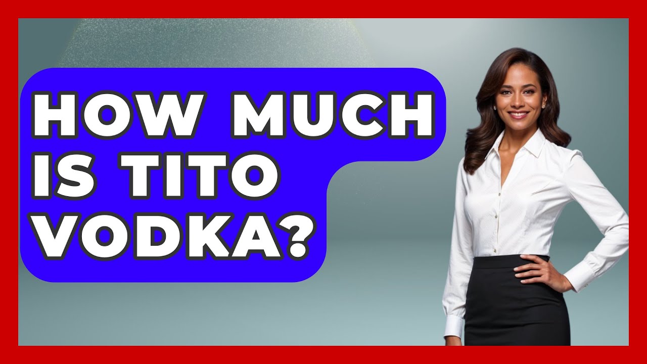 How Much Is Tito Vodka? - Beverage Buff