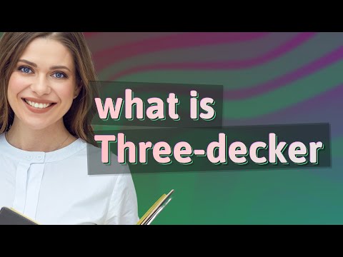 Three-decker | meaning of Three-decker