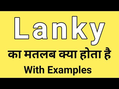 Lanky Meaning in Hindi | Lanky ka Matlab kya hota hai | Word Meaning English to Hindi