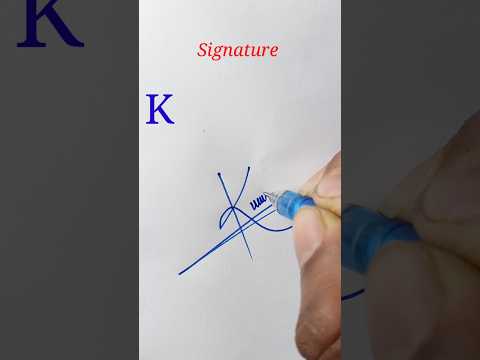 K letter creative signature style #howtosign #stylishsignature #writing