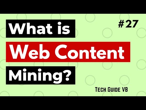 What Is Web Content Mining? | Web Content Data Mining | Data Mining #27 | Data Mining Advance Topic