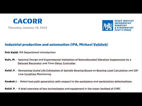 7) CACORR 2024 - Industrial production and automation (IPA, Michael Valášek)