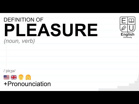 PLEASURE meaning, definition & pronunciation | What is PLEASURE? | How to say PLEASURE