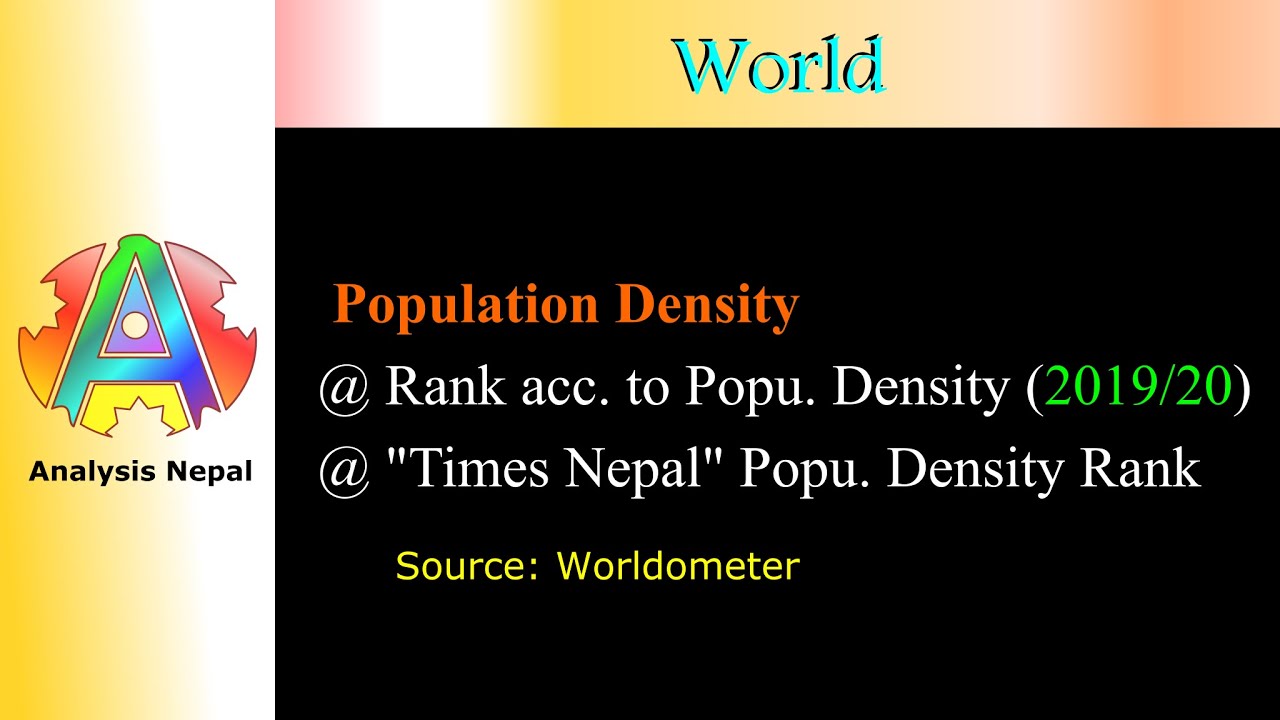 Population Density|| World: Rank of Countries || Population Density Scaled of Nepal | Analysis Nepal