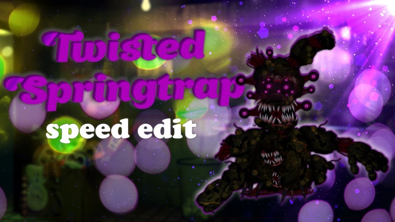 [FNAF | Speed Edit] Making Twisted Springtrap