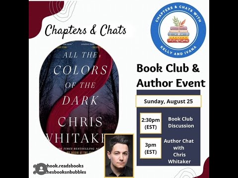 Chapters & Chats: ALL THE COLORS OF THE DARK with Chris Whitaker