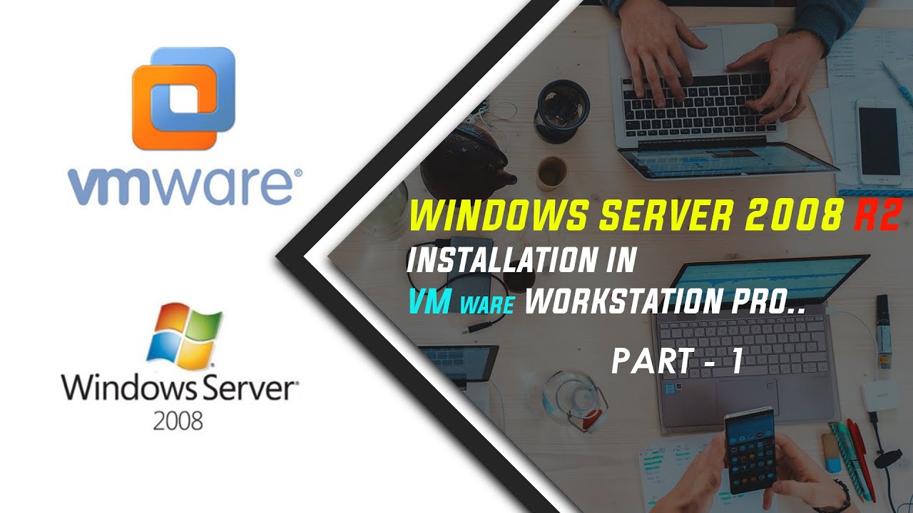 Windows Server 2008 R2 Complete Installation In VMware Workstation Pro