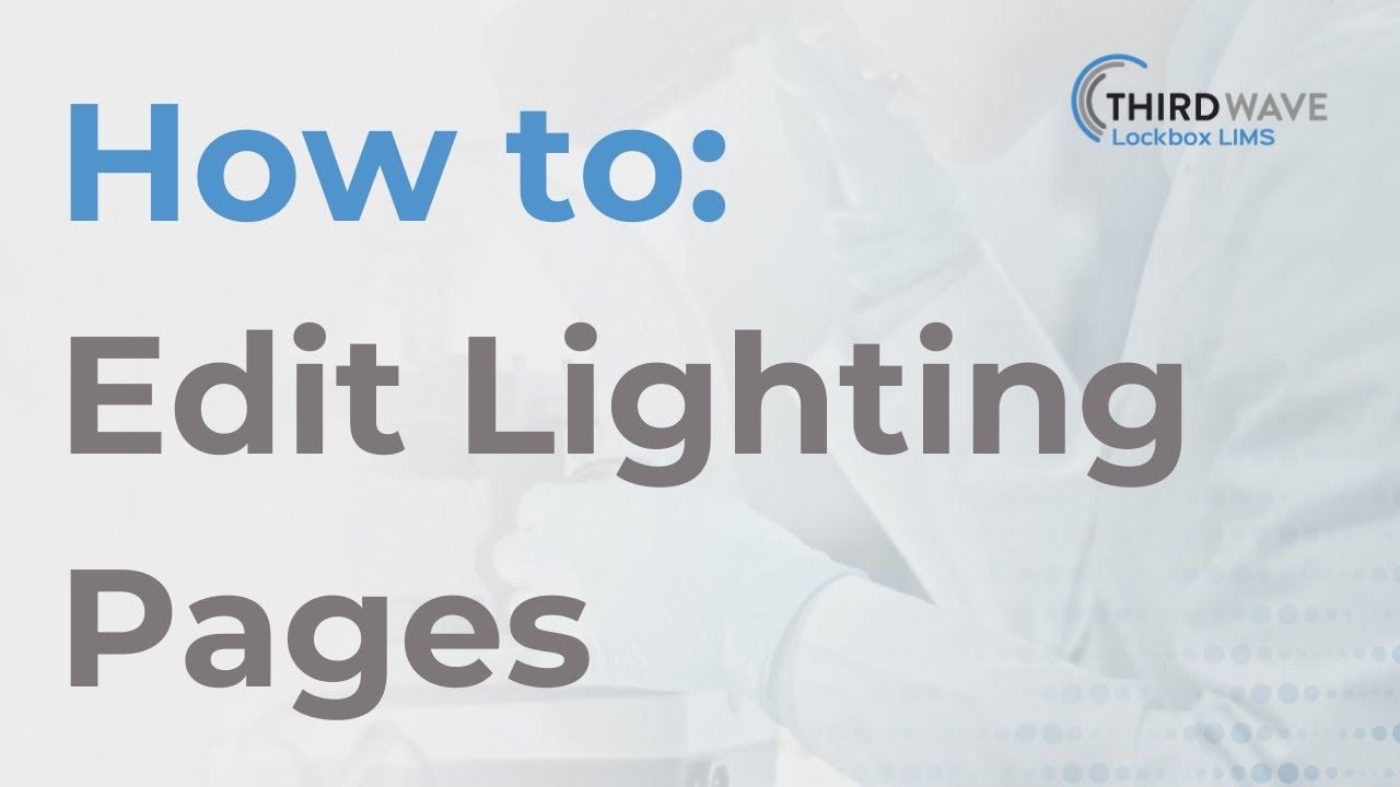 Editing Lighting Pages in Lockbox LIMS