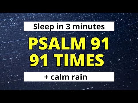 PSALM 91, 91 TIMES | Sleep with psalm 91 + Calm voice + Rain sound - NO ADS