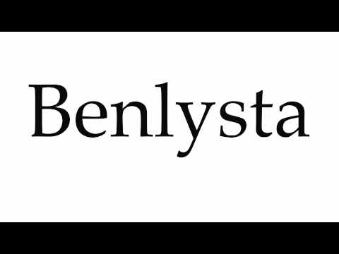 How to Pronounce Benlysta