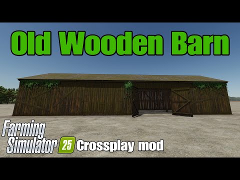 Old Wooden Barn / FS25 crossplay mod