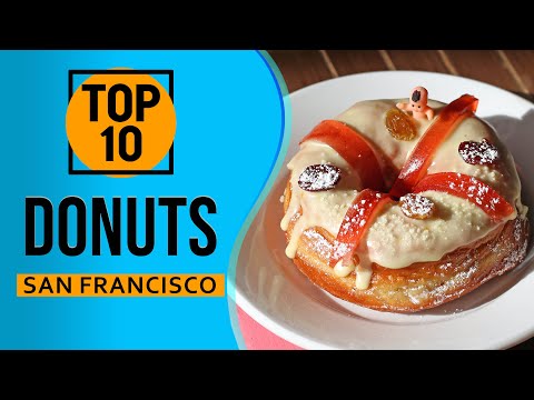 Top 10 Best Donuts in San Francisco