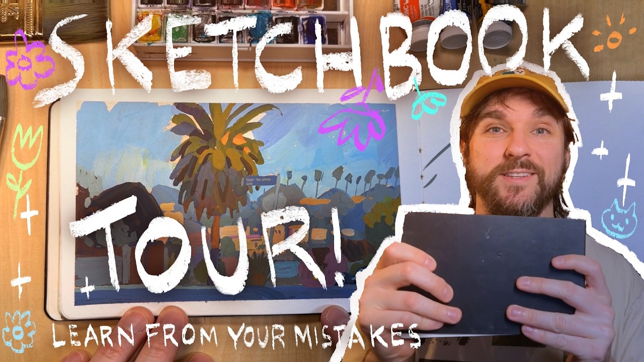 Sketchbook Tour! Be Kind to Yourself!