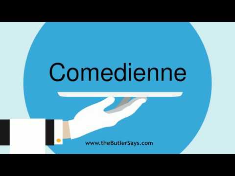 Learn how to say this word: "Comedienne"