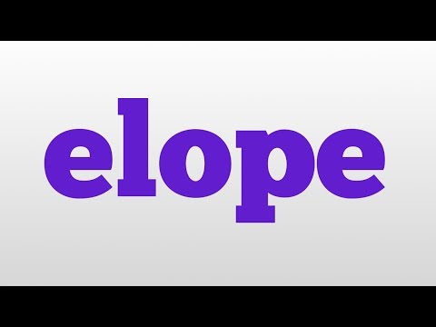 elope meaning and pronunciation
