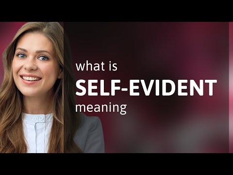 Self-evident — what is SELF-EVIDENT definition